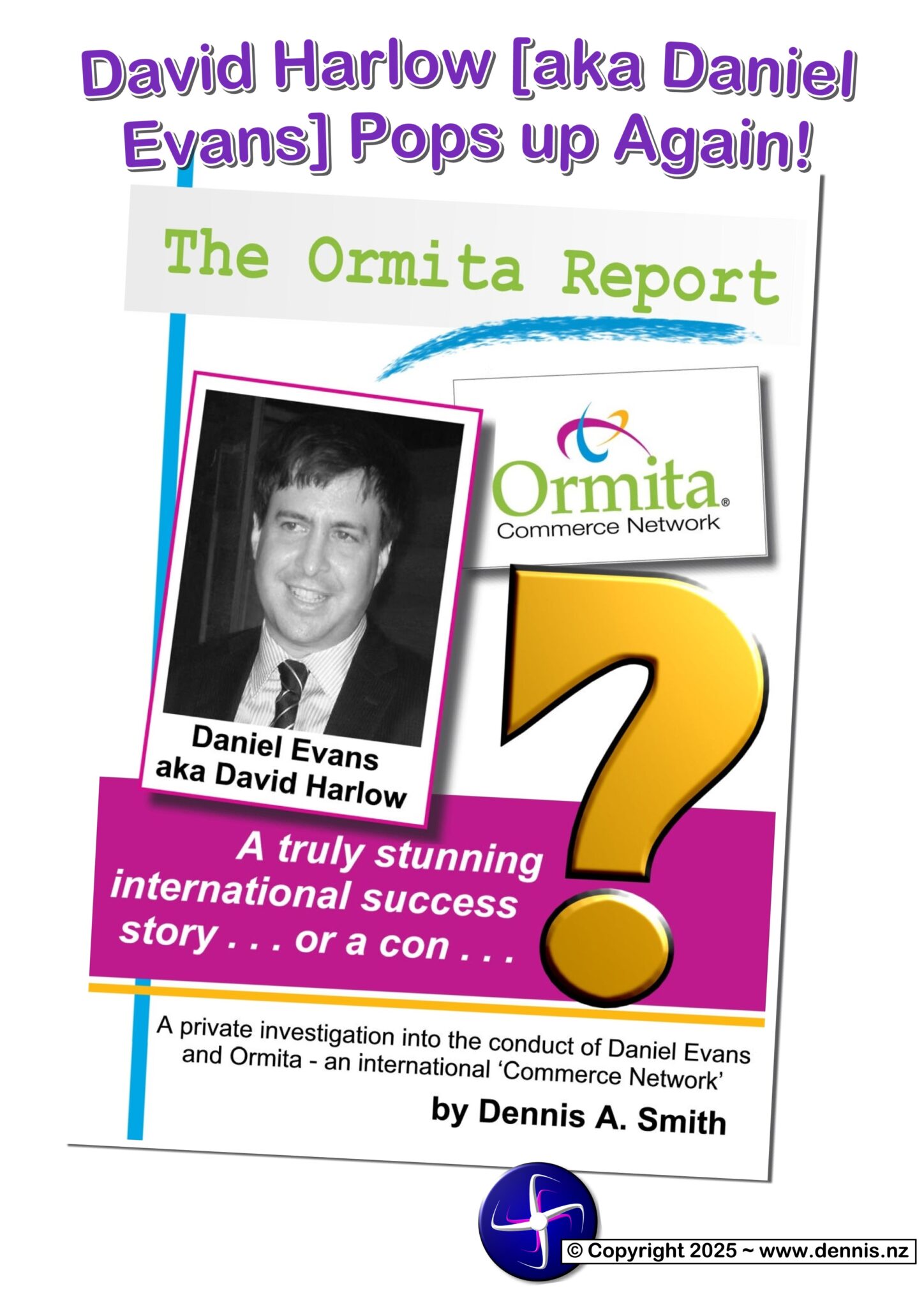 David Harlow, aka Daniel Evans Pops Up, Again